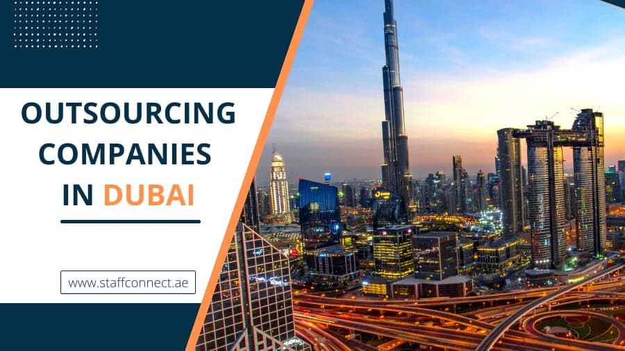 Outsourcing Companies In Dubai | Staff Connect