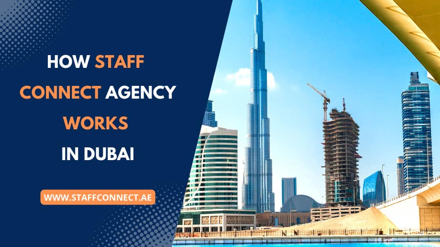 How Staff Connect Agency Works in Dubai