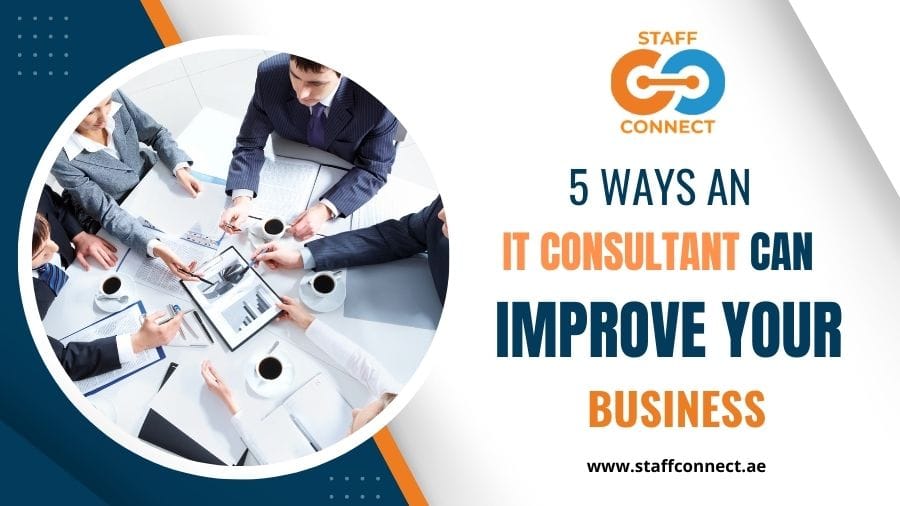 5 Ways An IT Consultant Can Improve Your Business
